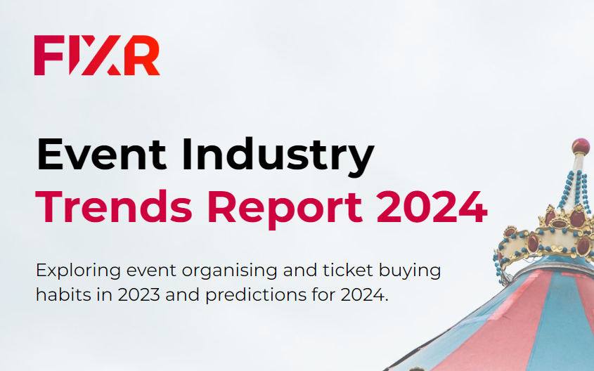 Discover FIXR's Event Industry Trends Report 2024